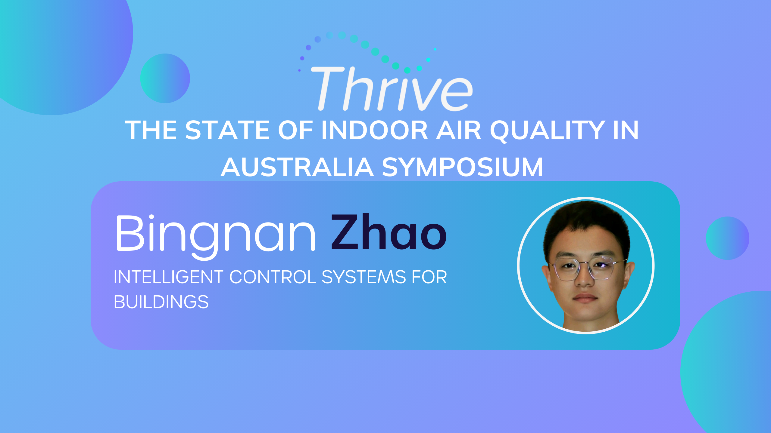 "Intelligent control systems for buildings", with Bingnan Zhao - Thrive